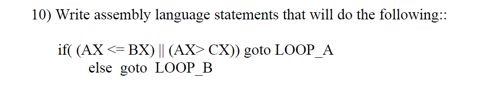 Solved 10) Write assembly language statements that will do | Chegg.com
