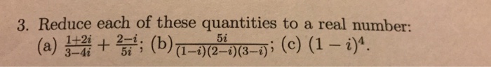 Solved Reduce each of these quantities to a real number: | Chegg.com