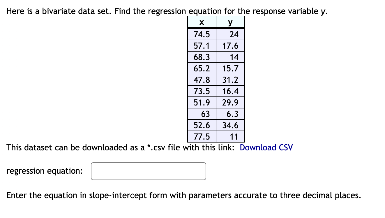 Solved Here is a bivariate data set. Find the regression | Chegg.com