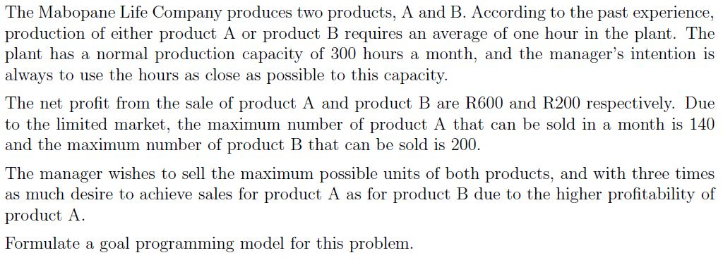 Solved The Mabopane Life Company produces two products, A | Chegg.com