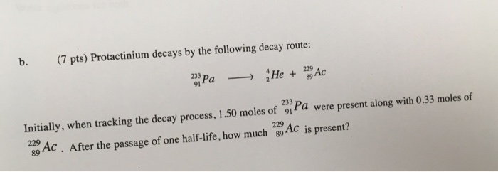 Solved Protactinium decays by the following decay route: | Chegg.com