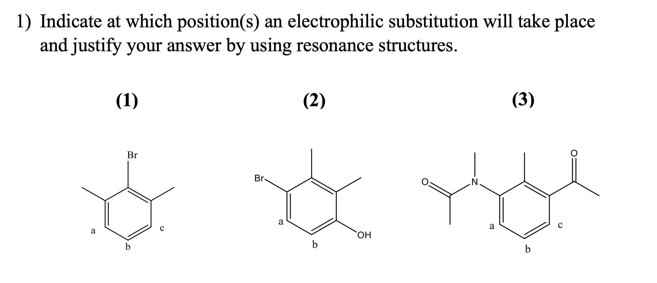 Solved Indicate at which position(s) an electrophilic | Chegg.com
