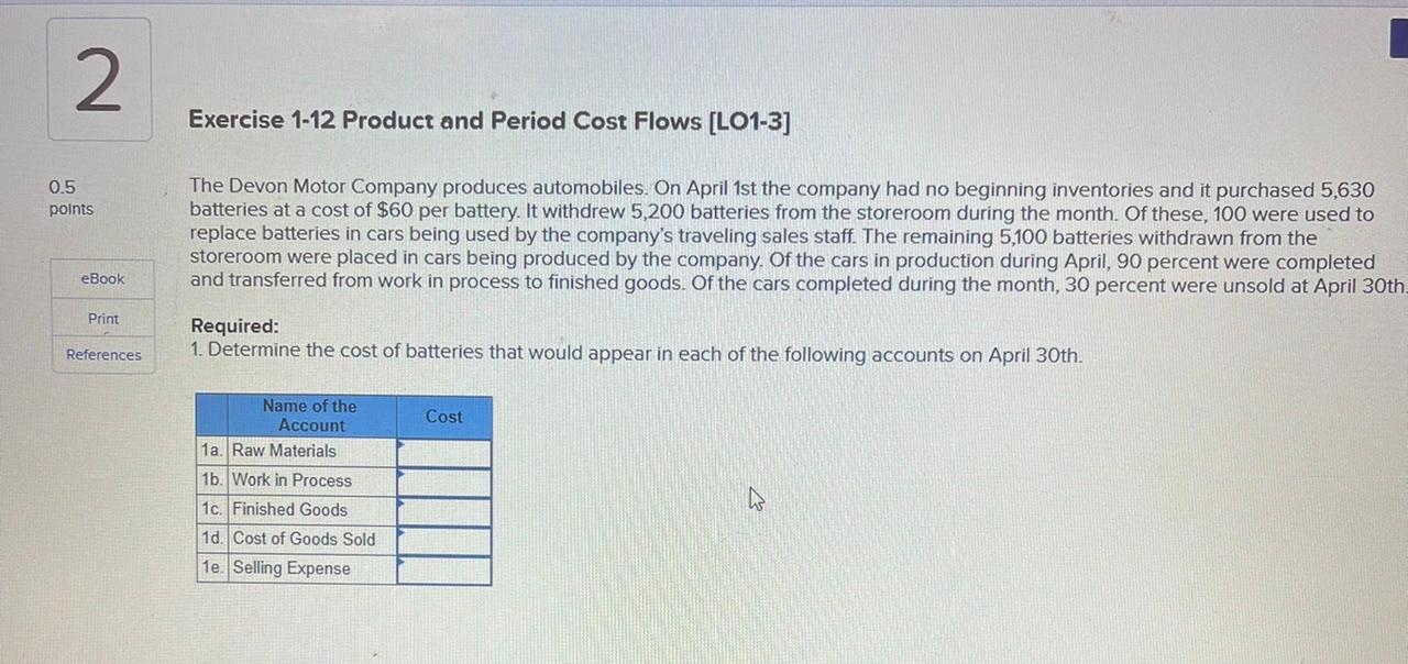 Solved 2 Exercise 1-12 Product and Period Cost Flows [LO1-3] | Chegg.com