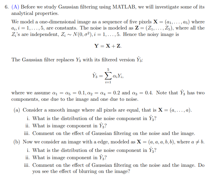 Solved (A) ﻿Before we study Gaussian filtering using MATLAB, | Chegg.com