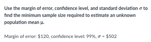 Solved Use the margin of error, confidence level, and | Chegg.com