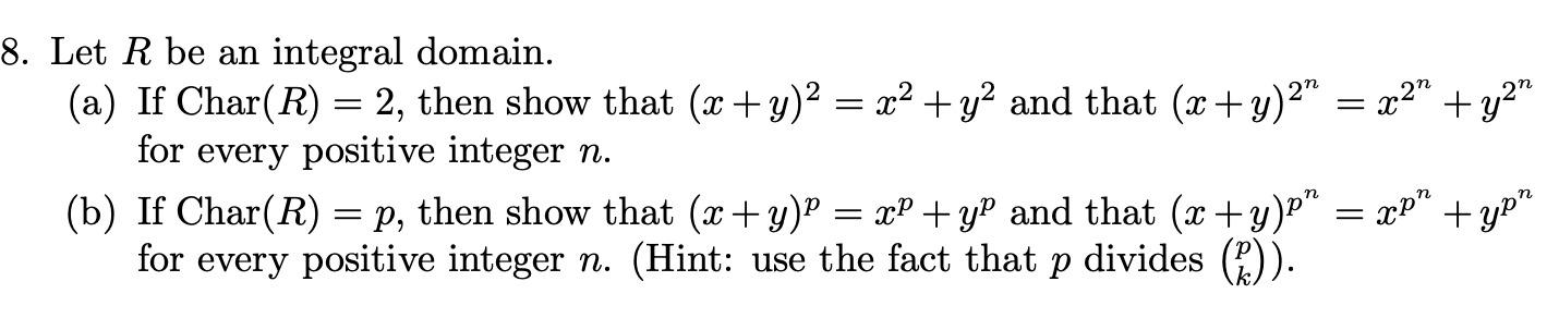 Solved = = +42" 8. Let R be an integral domain. (a) If | Chegg.com
