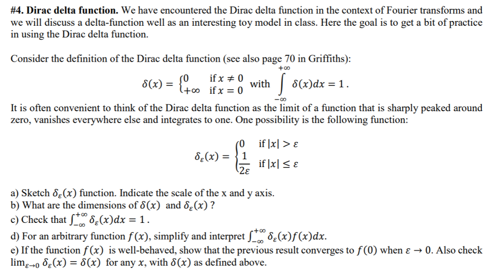Solved #4. Dirac delta function. We have encountered the | Chegg.com