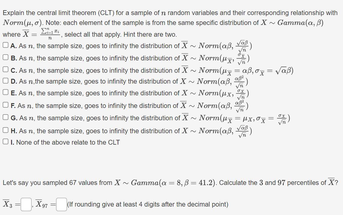Solved Explain the central limit theorem (CLT) for a sample | Chegg.com