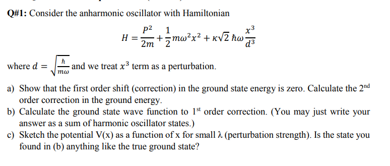 Solved Q#1: Consider the anharmonic oscillator with | Chegg.com