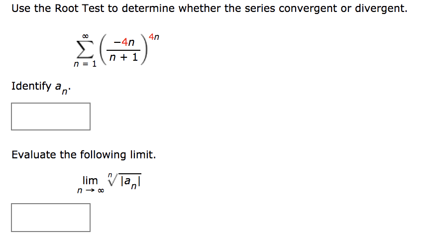 Solved Use the Root Test to determine whether the series | Chegg.com