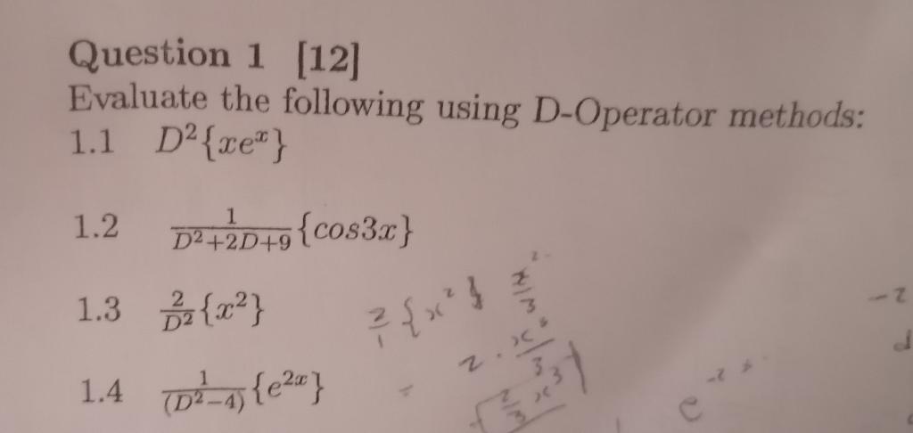Solved Question 1 [12] Evaluate the following using | Chegg.com