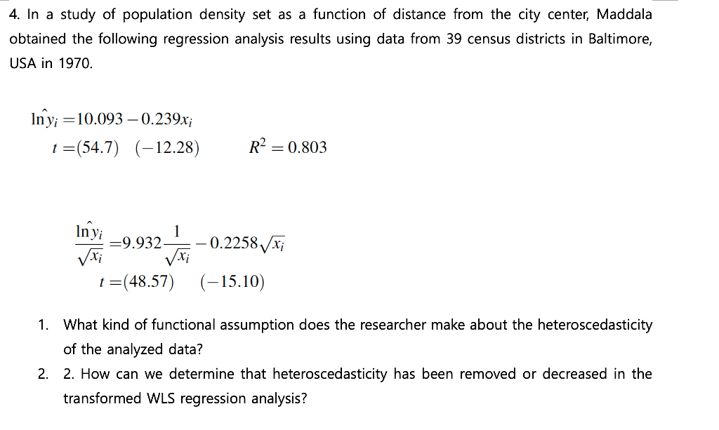 Solved 4 In A Study Of Population Density Set As A Function Chegg