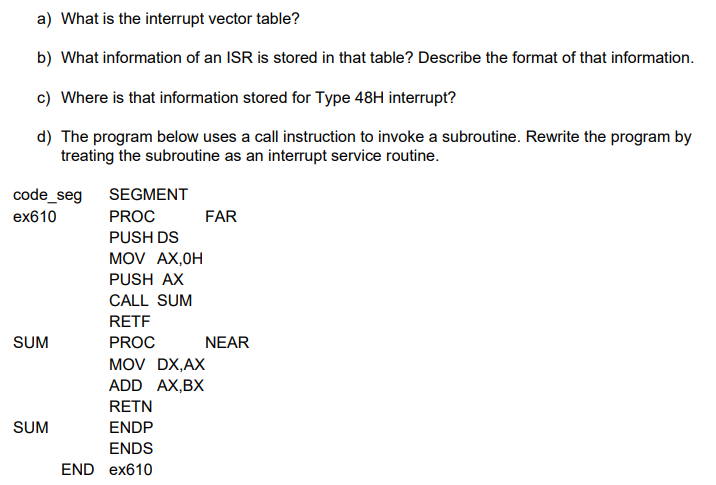 Solved a) What is the interrupt vector table? b) What | Chegg.com