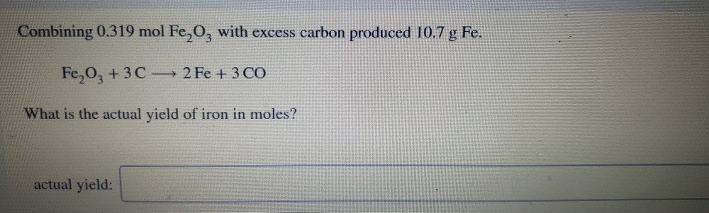 Solved Combining 0.319 mol Fe,O, with excess carbon produced | Chegg.com