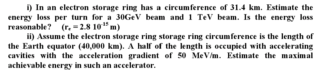 i) In an electron storage ring has a circumference of | Chegg.com