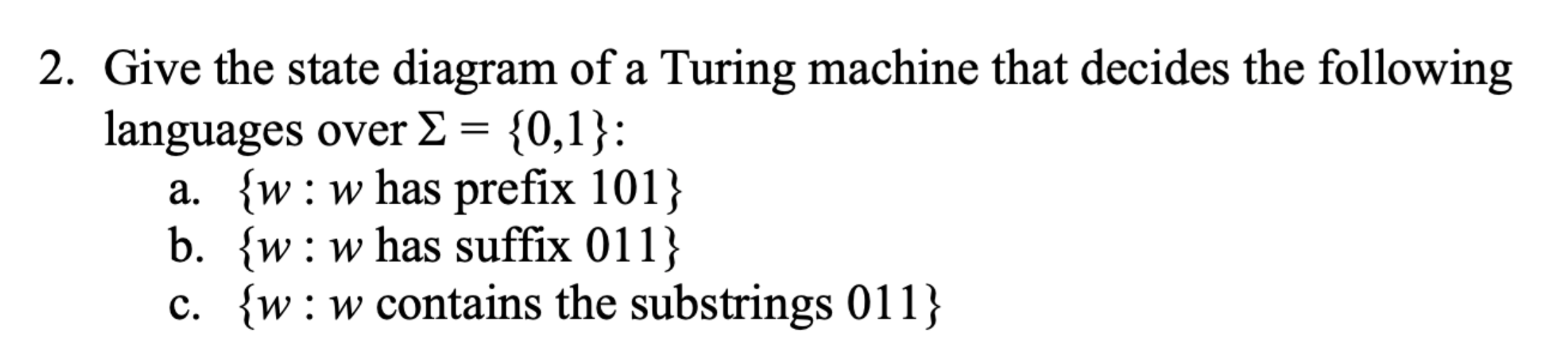 Solved 2. Give the state diagram of a Turing machine that | Chegg.com