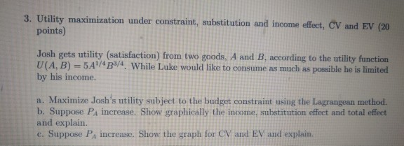 Solved 3. Utility maximization under constraint, | Chegg.com