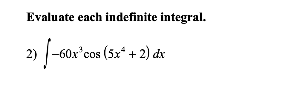 Solved Evaluate each indefinite | Chegg.com