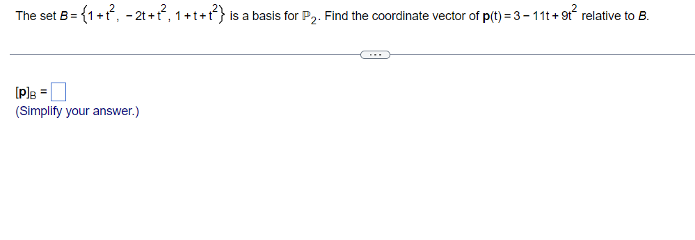Solved The set B={1+t2,−2t+t2,1+t+t2} is a basis for P2. | Chegg.com