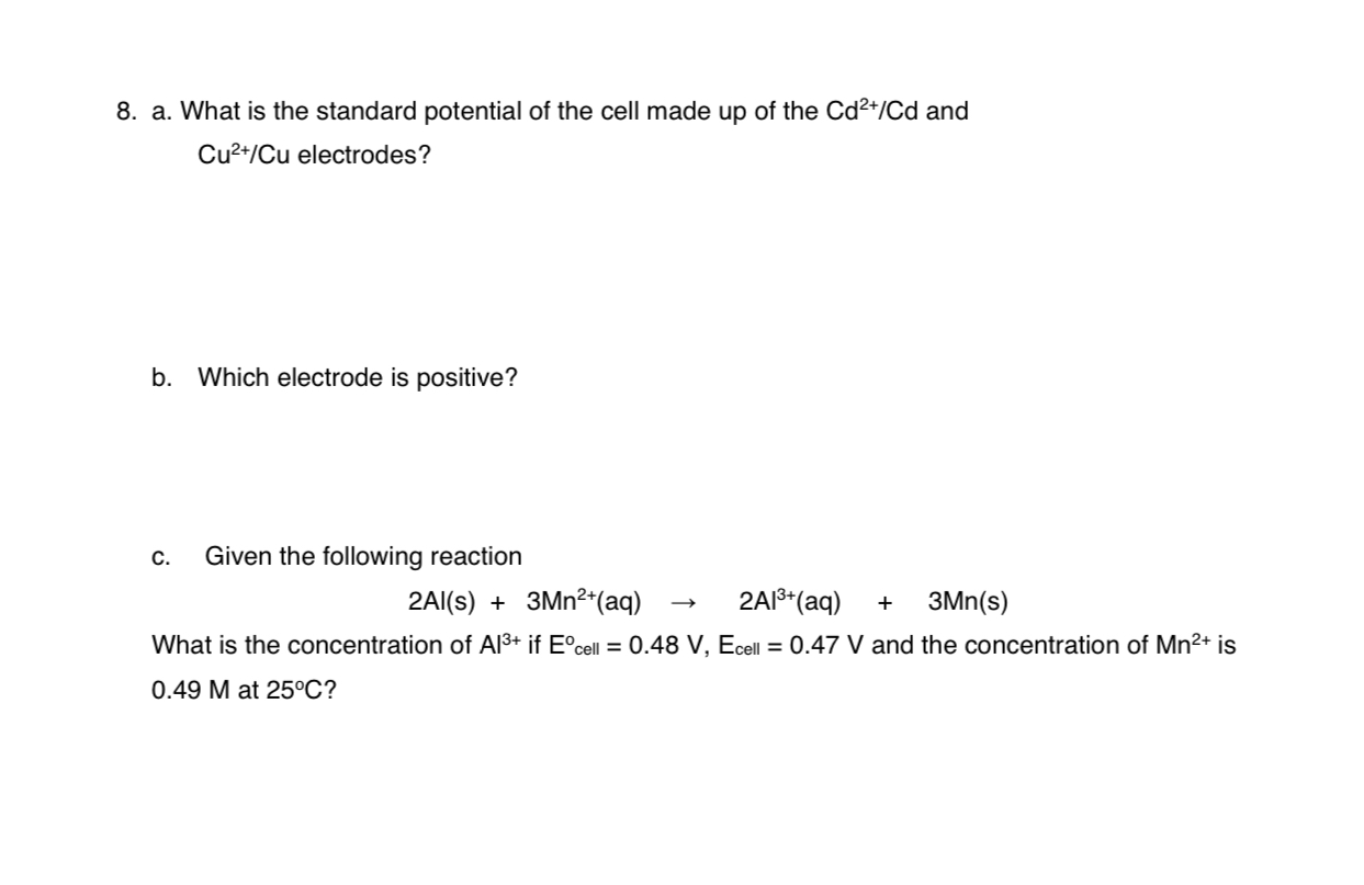 Solved 8. a. What is the standard potential of the cell made | Chegg.com