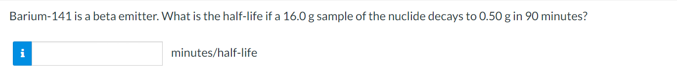 Solved Barium-141 is a beta emitter. What is the half-life | Chegg.com