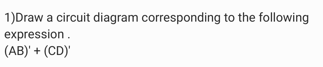 Solved 1)Draw a circuit diagram corresponding to the | Chegg.com