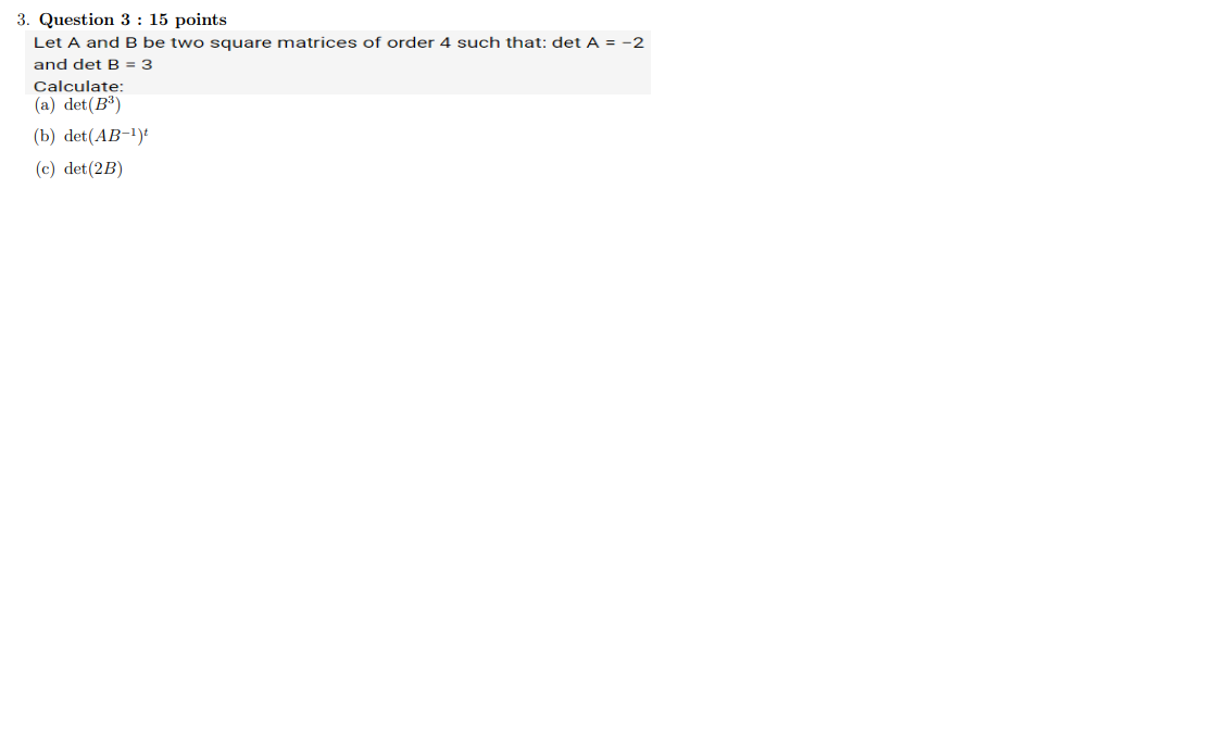 Solved 3. Question 3 : 15 points Let A and B be two square | Chegg.com