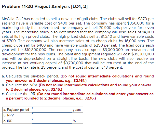 Solved Problem 11-20 ﻿Project Analysis [LO1, 2]McGilla Golf | Chegg.com