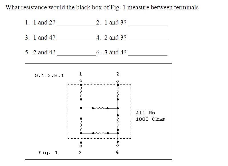 Solved What resistance would the black box of Fig. 1 measure | Chegg.com