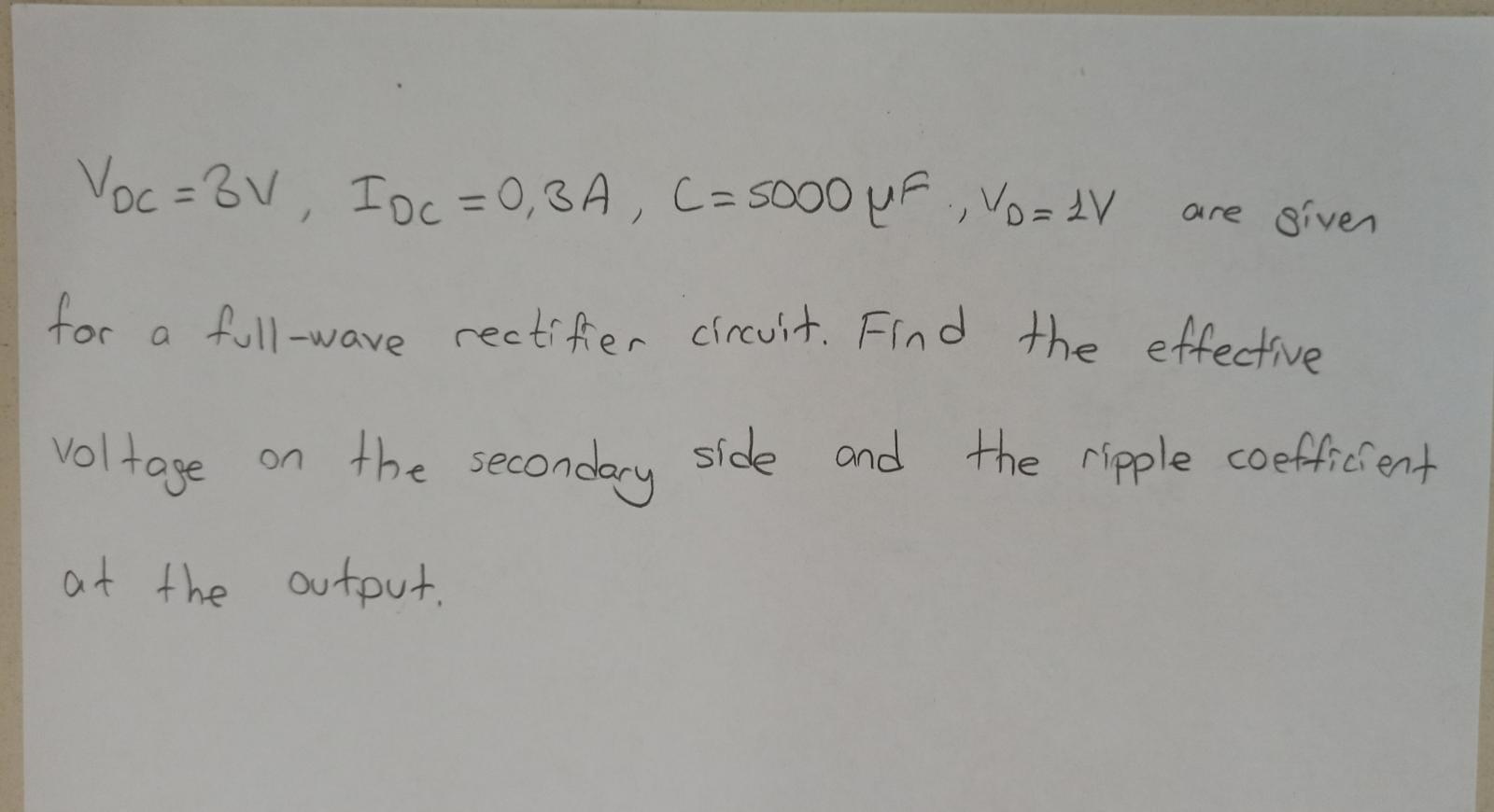 Solved Voc=BV, loc=0,3A , C=5000 uF., Vo= 2V are given for а | Chegg.com