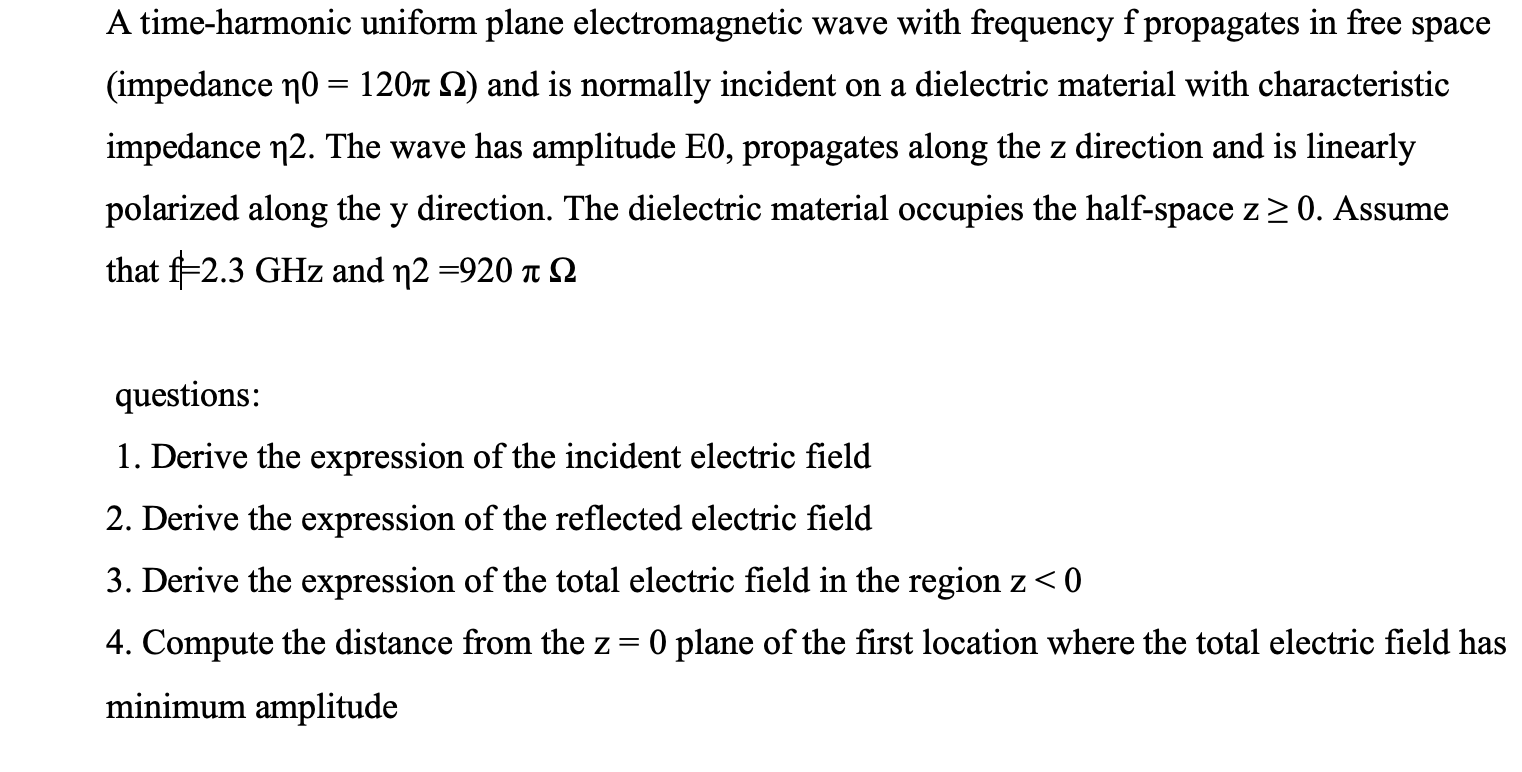 Solved A time-harmonic uniform plane electromagnetic wave | Chegg.com