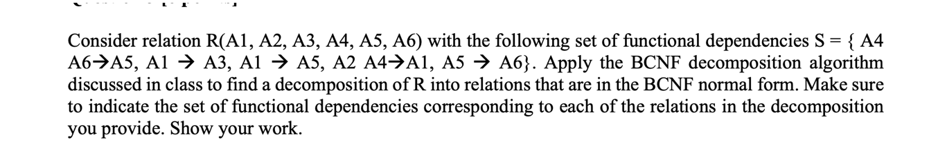 Solved Consider relation R(A1, A2, A3, A4, A5, A6) with the | Chegg.com