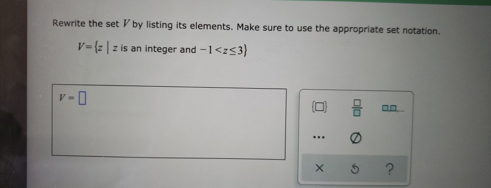 Solved Rewrite the set V by listing its elements. Make sure | Chegg.com