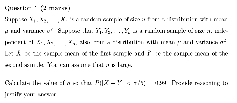 Solved Question 1 (2 marks) Suppose X1, X2, ..., Xn is a | Chegg.com