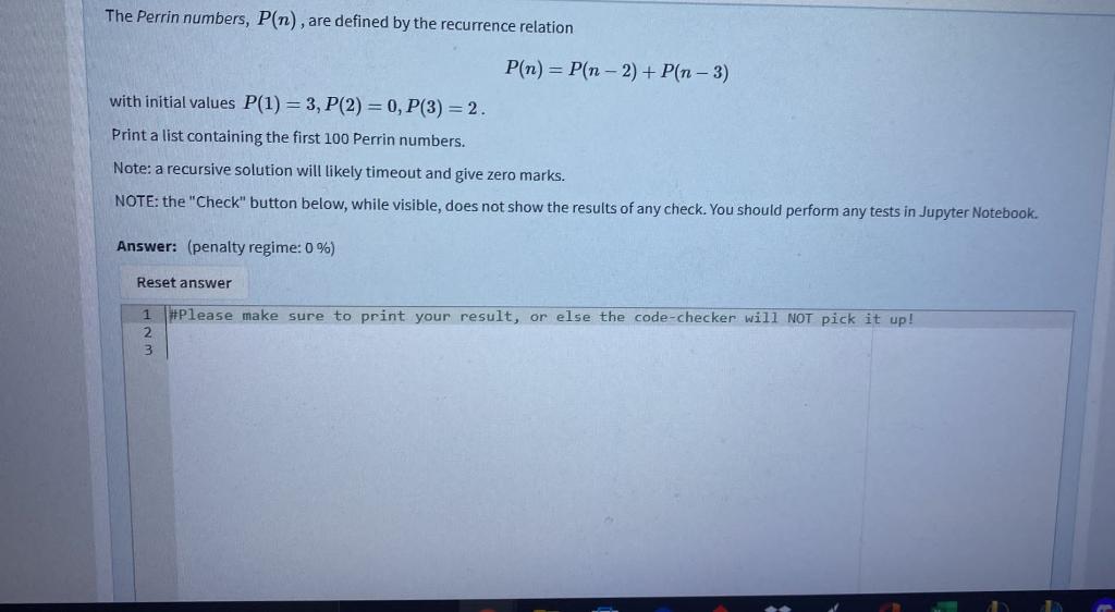 Solved The Perrin numbers, P(n), are defined by the | Chegg.com