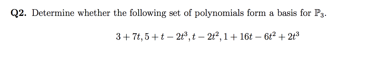 Solved Q2. Determine whether the following set of | Chegg.com