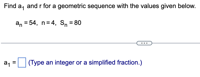 Solved Find a1 and r for a geometric sequence with the | Chegg.com