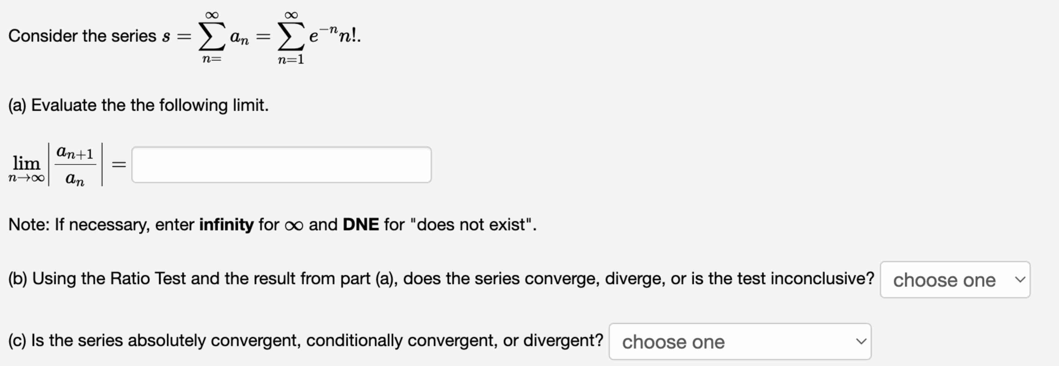 Solved Consider the series s=∑n=∞an=∑n=1∞e-nn!.(a) ﻿Evaluate | Chegg.com