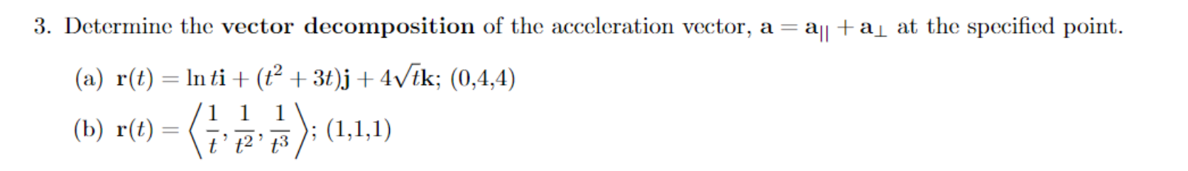Solved Determine the vector decomposition of the | Chegg.com