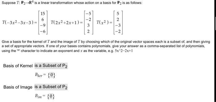 Solved Suppose T: P-R4 is a linear transformation whose | Chegg.com