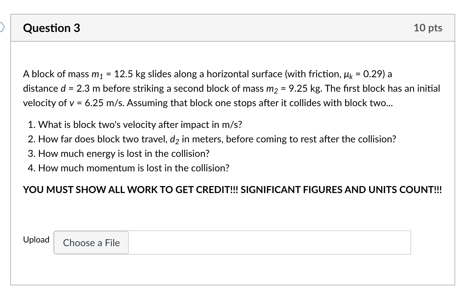 Solved Question 3 10 pts A block of mass m1 = 12.5 kg slides | Chegg.com