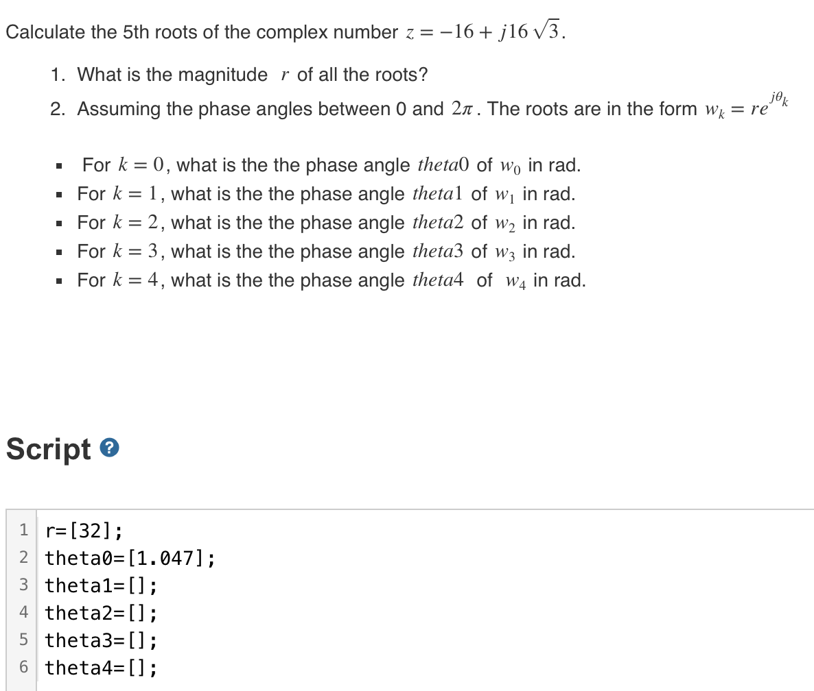 Solved Calculate the 5th roots of the complex number z =-16+ | Chegg.com