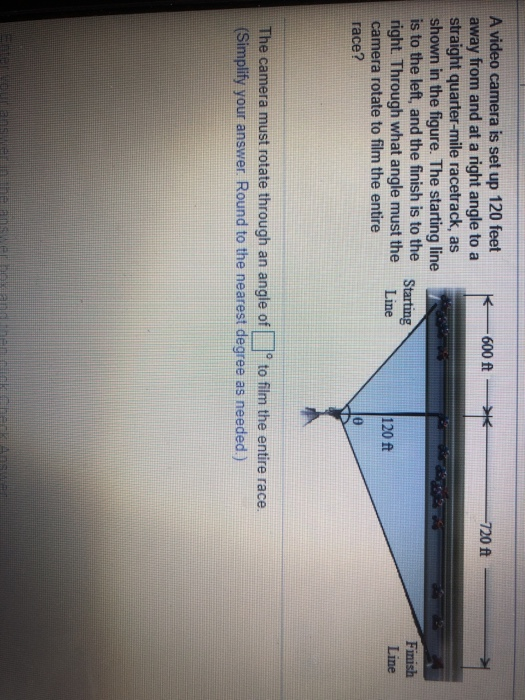 Solved A video camera is set up 120 feet --600A--* away from | Chegg.com
