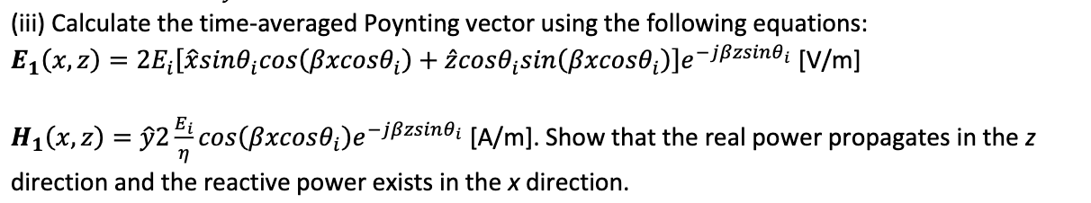 Solved (iii) Calculate the time-averaged Poynting vector | Chegg.com