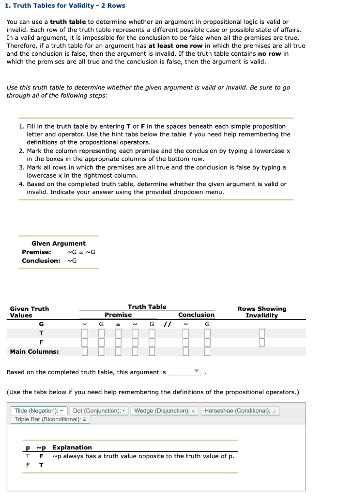 Solved 1. Truth Tables for Validity - 2 Rows You can use a | Chegg.com