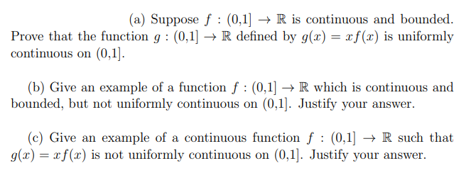 Solved (a) Suppose f : (0,1] → R is continuous and bounded. | Chegg.com