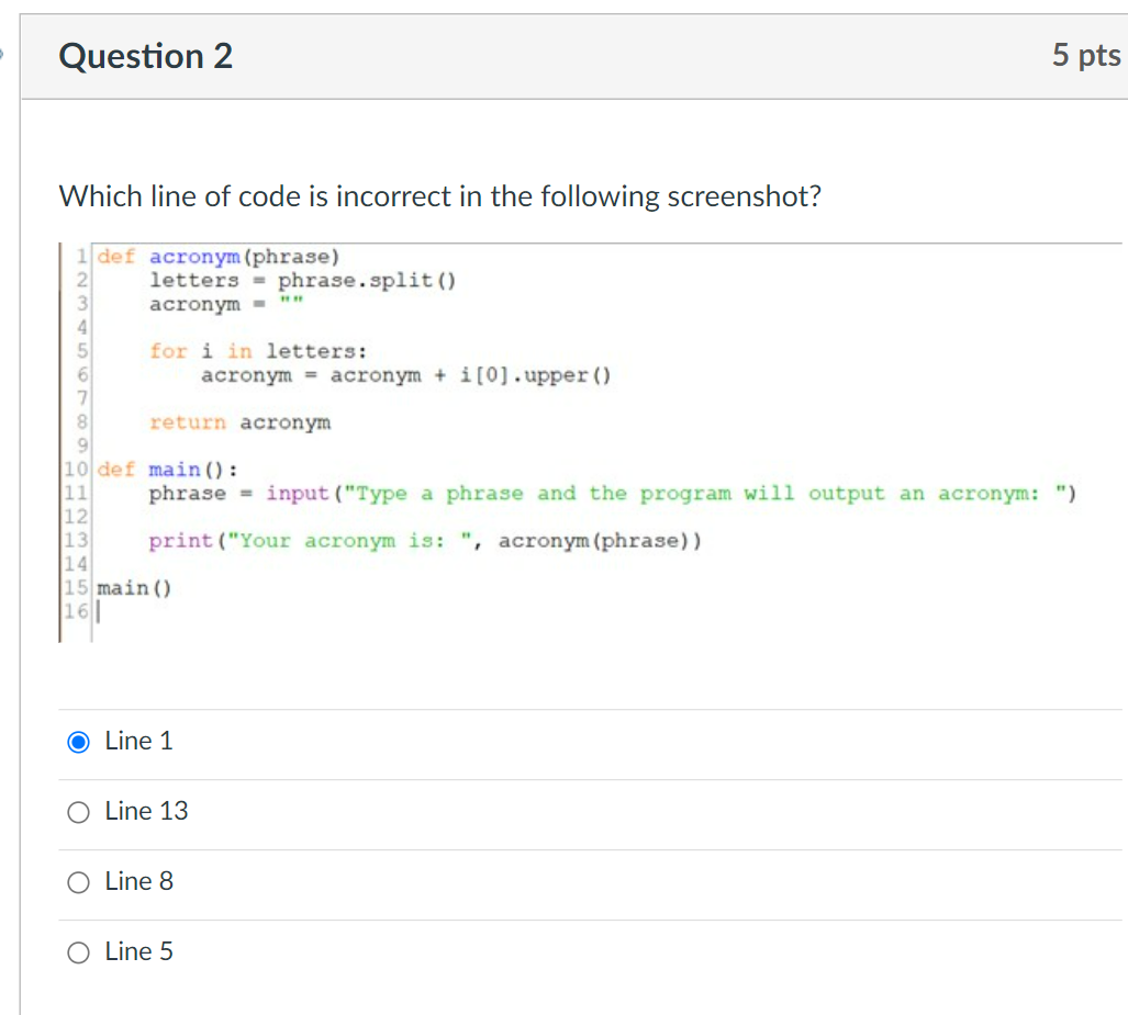 Solved Question 2 5 pts Which line of code is incorrect in | Chegg.com