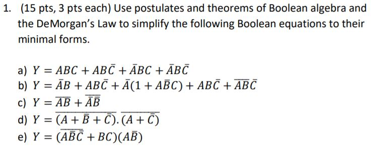 Solved 1. (15 pts, 3 pts each) Use postulates and theorems | Chegg.com
