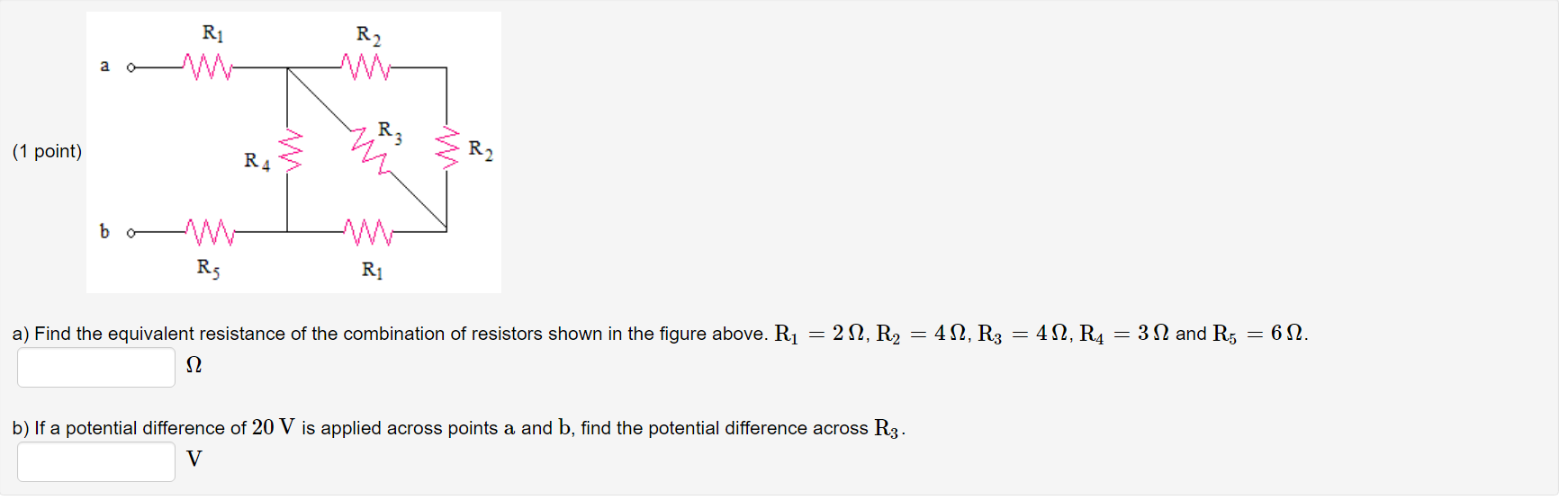 Solved R1 R2 a o 13 w (1 point) M R2 R4 b Rs R1 - a) Find | Chegg.com