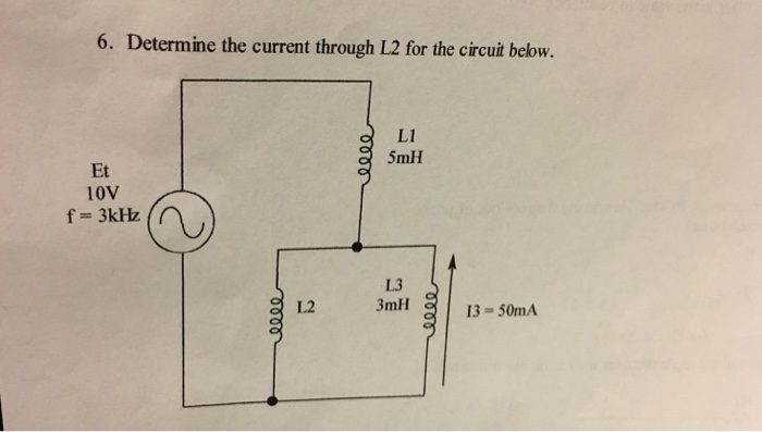 Solved Determine The Current Through L2 For The Circuit
